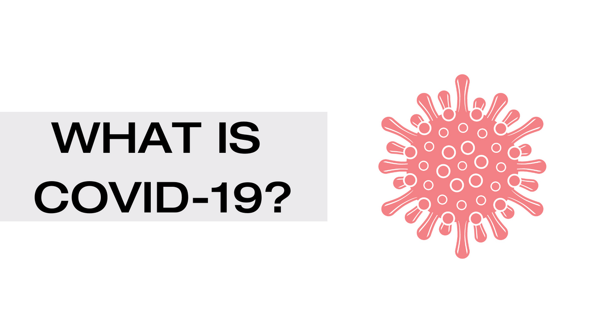 What is COVID-19? — Earthtones